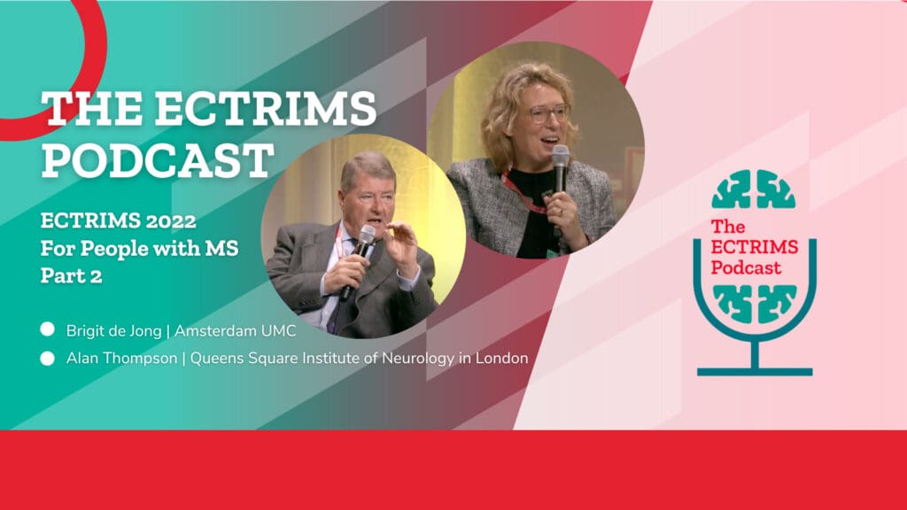 Episode 7: ECTRIMS 2022: For People with MS - Part 2 | ECTRIMS