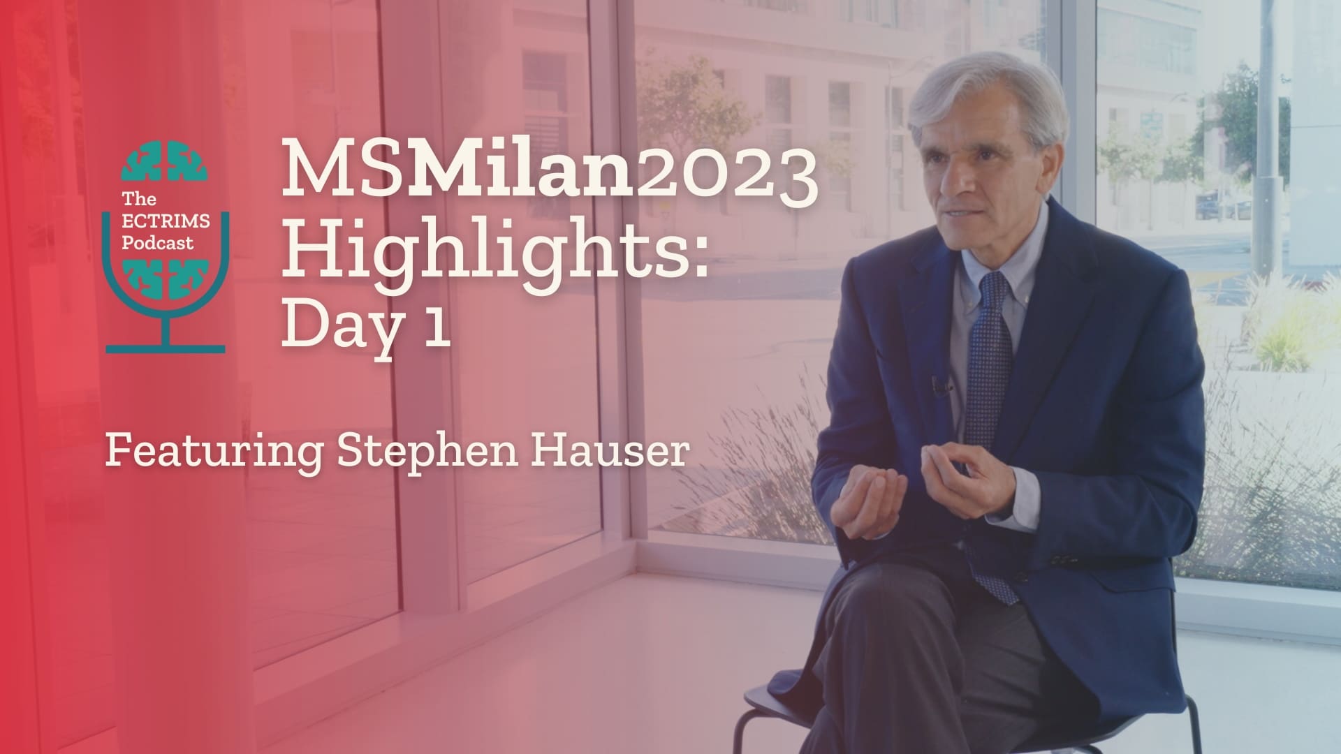 Episode 17: MSMilan2023 - Day 1 Highlights | ECTRIMS