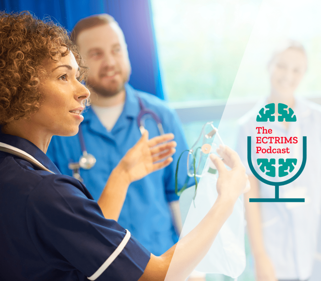 Episode 21: The Changing Role of MS Nurses | ECTRIMS