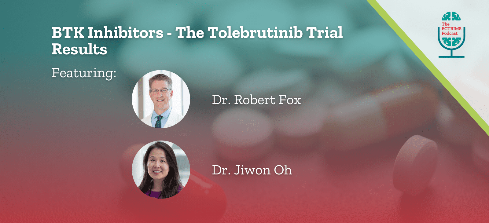 Episode 51: BTK Inhibitors - The Tolebrutinib Trial Results | ECTRIMS